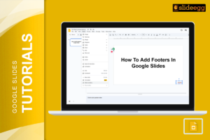 How to Add Footers in Google Slides: A Complete Guide