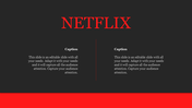 Creative Netflix PPT Template Presentation and Google Slides