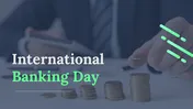 International Banking Day Presentation And Google Slides