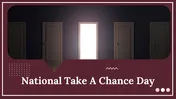 National Take A Chance Day PPT And Google Slides Template