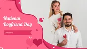 Get Now! National Boyfriend Day PowerPoint And Google Slides