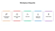 Get Now! Workplace Etiquette PowerPoint And Google Slides