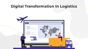 Digital Transformation In Logistics PPT And Canva Slide