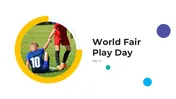 Download World Fair Play Day PowerPoint And Canva Slides