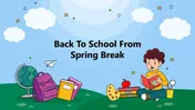 Back To School From Spring Break PPT And Canva Template