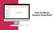 Learn How To Flip An Image In PowerPoint Slide