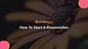 Learn How To Start A Presentation Slide PPT Design