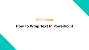 Explain How To Wrap Text In PowerPoint Slide