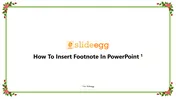 How To Insert Footnote In PowerPoint And Google Slides
