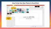 Tips For How To Use Your Own Theme In PowerPoint