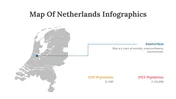 Buy Our Map Of Netherlands Infographics Presentation