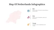 Buy Our Map Of Netherlands Infographics Presentation
