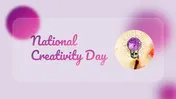 National Creativity Day PPT and Google Slides Templates