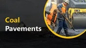 Try Now! Coal Pavements PPT And Google Slides Templates