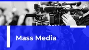 Explore Our Mass Media PPT And Google Slides Templates