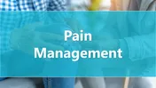 Explore Pain Management PPT And Google Slides Themes