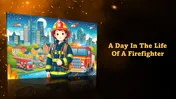 Get our A Day In The Life Of A Firefighter Story PowerPoint