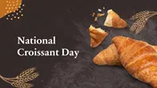 National Croissant Day Presentation And Canva Templates