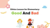 Best Ethics Lesson For Elementary Good And Bad PowerPoint