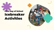 Get Our First Day Of School Icebreaker Activities PPT