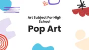 Art Subject For High School Pop Art PPT And Google Slides