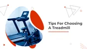 Tips For Choosing A Treadmill Presentation And Google Slides
