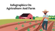 Infographics On Agriculture And Farm Google Slides Themes