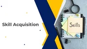 Skill Acquisition PowerPoint And Google Slides Templates