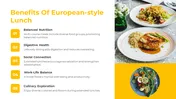 Discover Why You Should Lunch Like A European PowerPoint