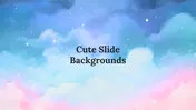 Get Now! Cute Backgrounds PowerPoint And Google Slides