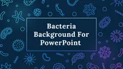 Get Now! Bacteria Background PowerPoint And Google Slides