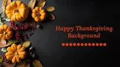 Cute Thanksgiving Backgrounds For PPT And Google Slides