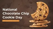 National Chocolate Chip Cookie Day Google Slides Templates