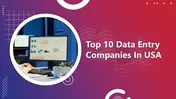 Download USA Top 10 Data Entry Companies Presentation