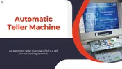 Get Automatic Teller Machine PPT And Google Slides
