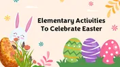 Elementary Activities To Celebrate Easter Presentation