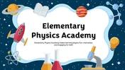 Elementary Physics Academy PowerPoint Presentation