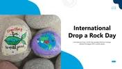 International Drop a Rock Day PowerPoint Presentation