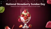 National Strawberry Sundae Day PowerPoint Presentation