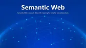 Explore This Semantic Web PowerPoint And Google Slides