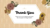 The Vintage Flower Thank You PowerPoint Presentation