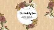 The Vintage Flower Thank You PowerPoint Presentation