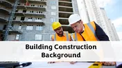 Building Construction Background PowerPoint Presentation