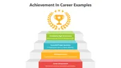 Achievement In Career Examples PowerPoint Presentation