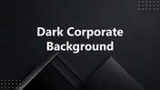 Dark Corporate Background PowerPoint And Canva Template