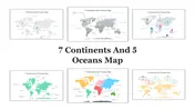 7 Continents and 5 Oceans Map Templates and Google Slides