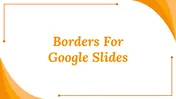 Google Slides Border and PPT Templates for Presentation
