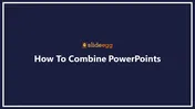 Discover How To Combine PowerPoints Slide
