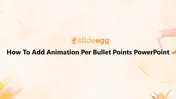 Tips For How To Add Animation Per Bullet Points PowerPoint