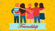 Buy Now! Amazing Friendship PowerPoint Presentation